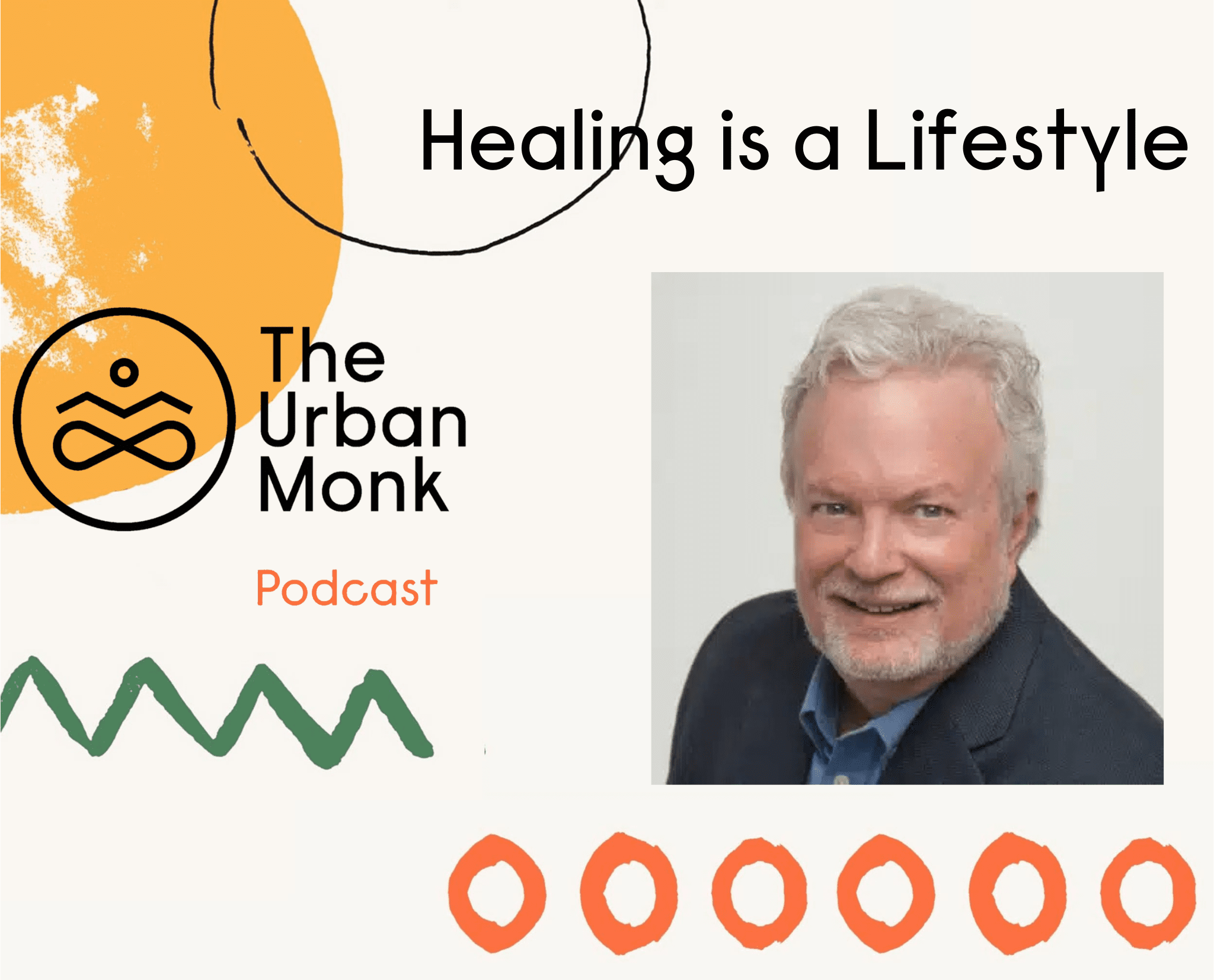 Living a Healthy Lifestyle with Dr Bob Rountree | The Urban Monk